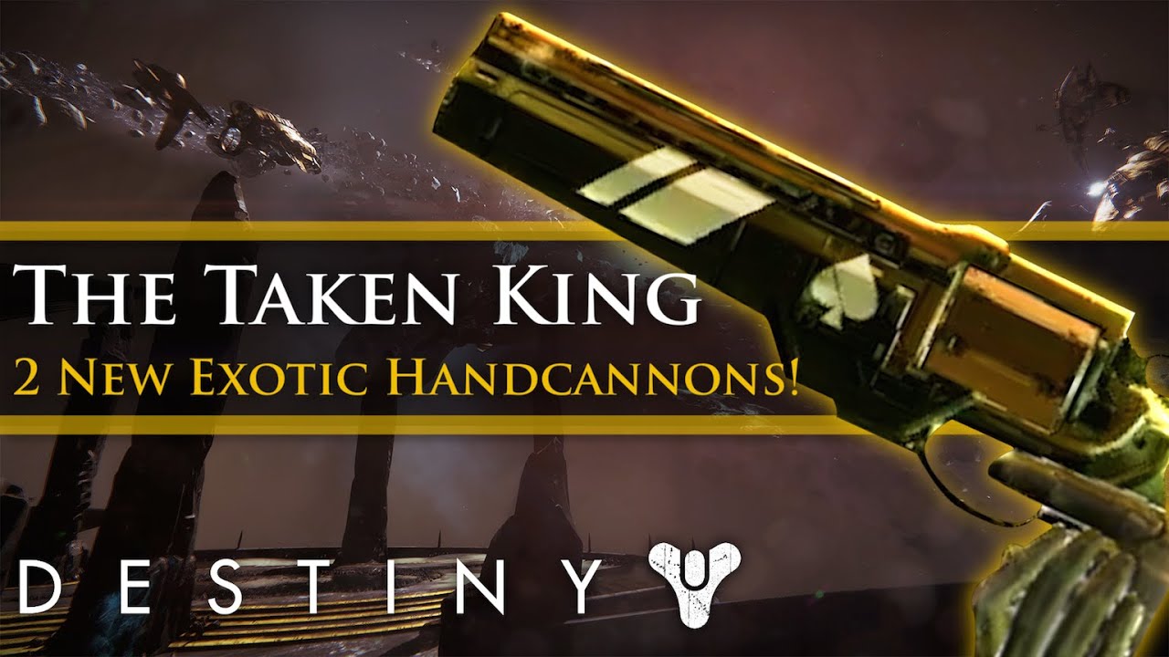 Destiny - The Taken King 2 New Exotic Hand Cannons! The First Curse and ...