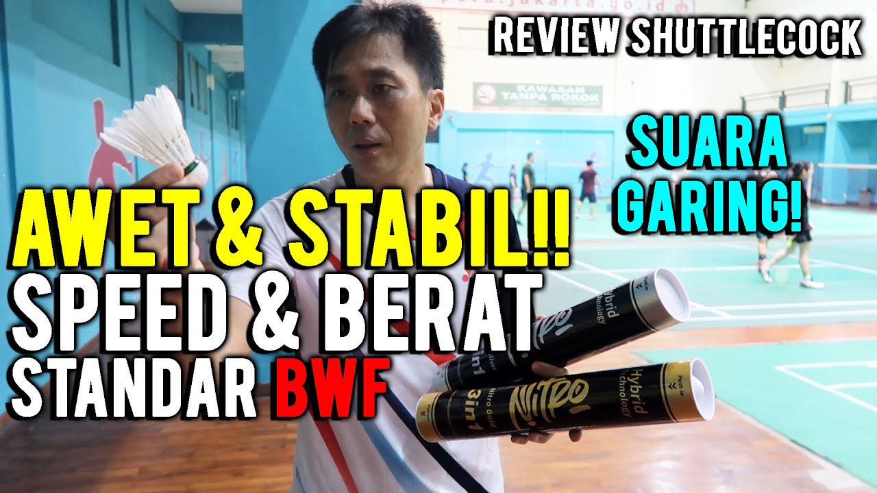 SHUTTLECOCK INI AWET DAN STABIL... SPEED DAN BERAT STANDAR BWF - YouTube