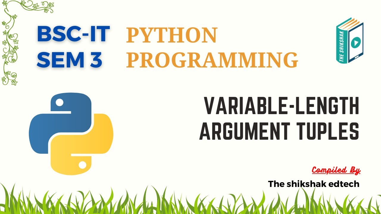 Python Variable Length Argument Tuples Bscit Bsccs Pythonprogramming Youtube