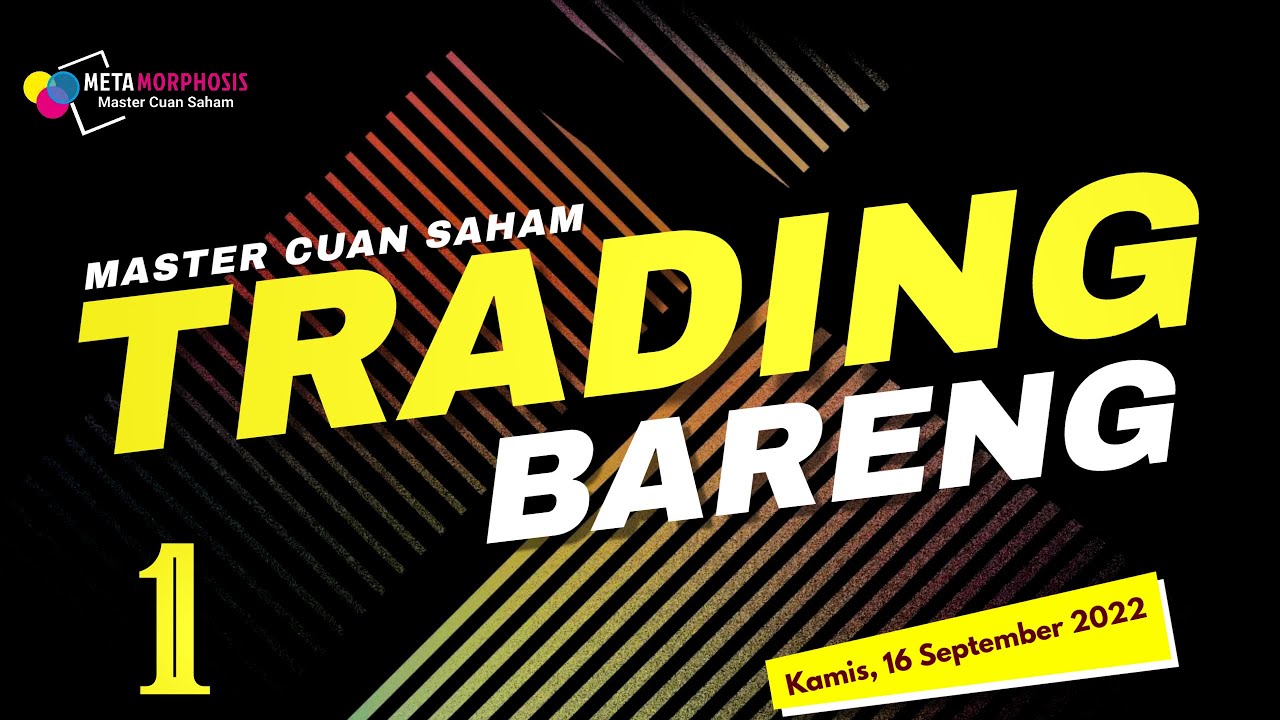 Trading Bareng 15 September 2022 II Live Trading Sesi 1 Via Zoom II ...