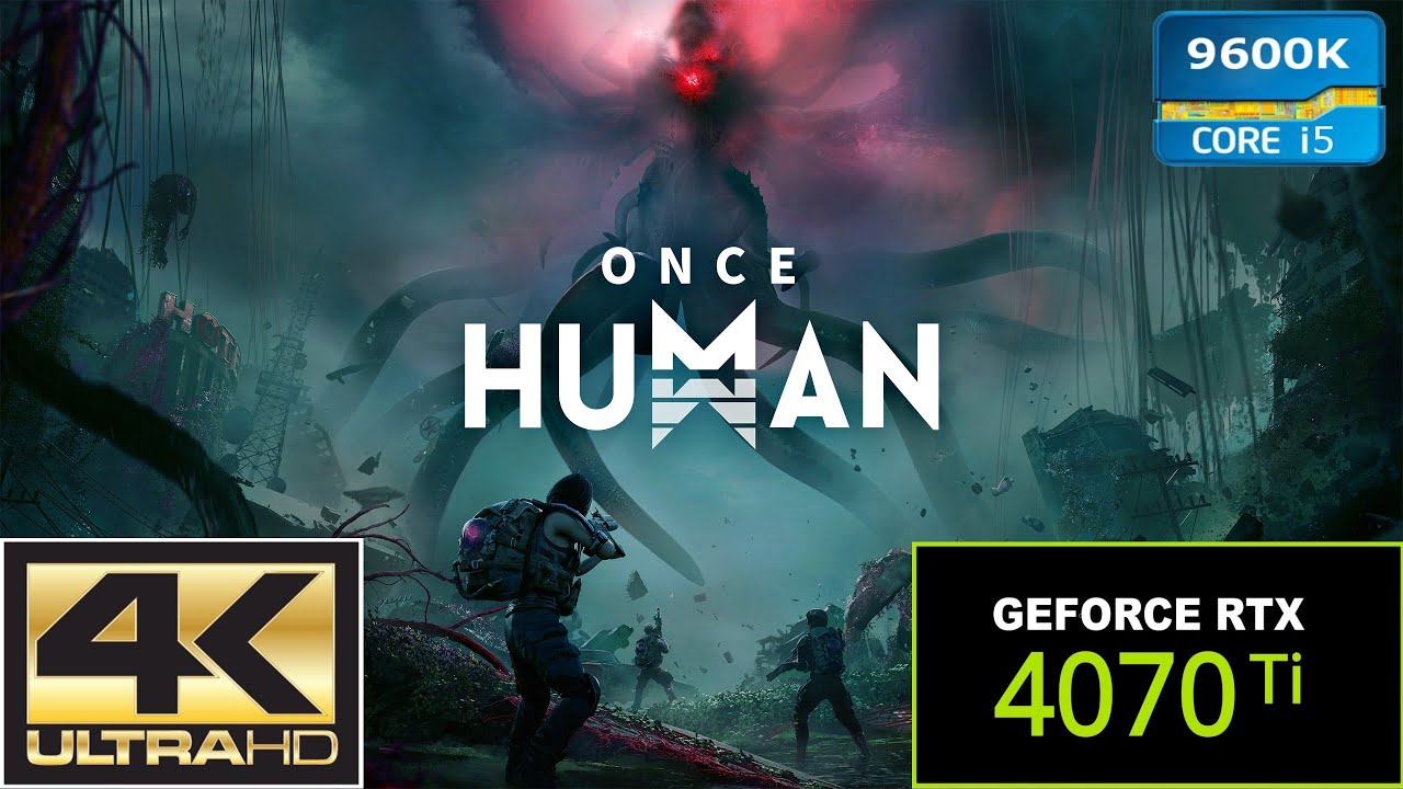 Once Human 2024 / 4K / 4070Ti / i5 9600k / A mix of everything at the ...