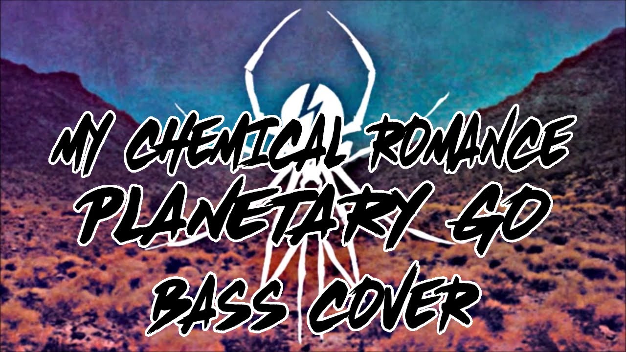 My Chemical Romance - Planetary (GO!) [Bass Cover] - YouTube