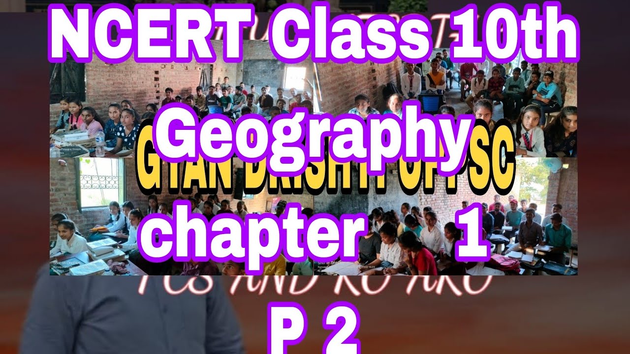 NCERT CLASS 10TH CHAPTER 1 GEOGRAPHY - YouTube