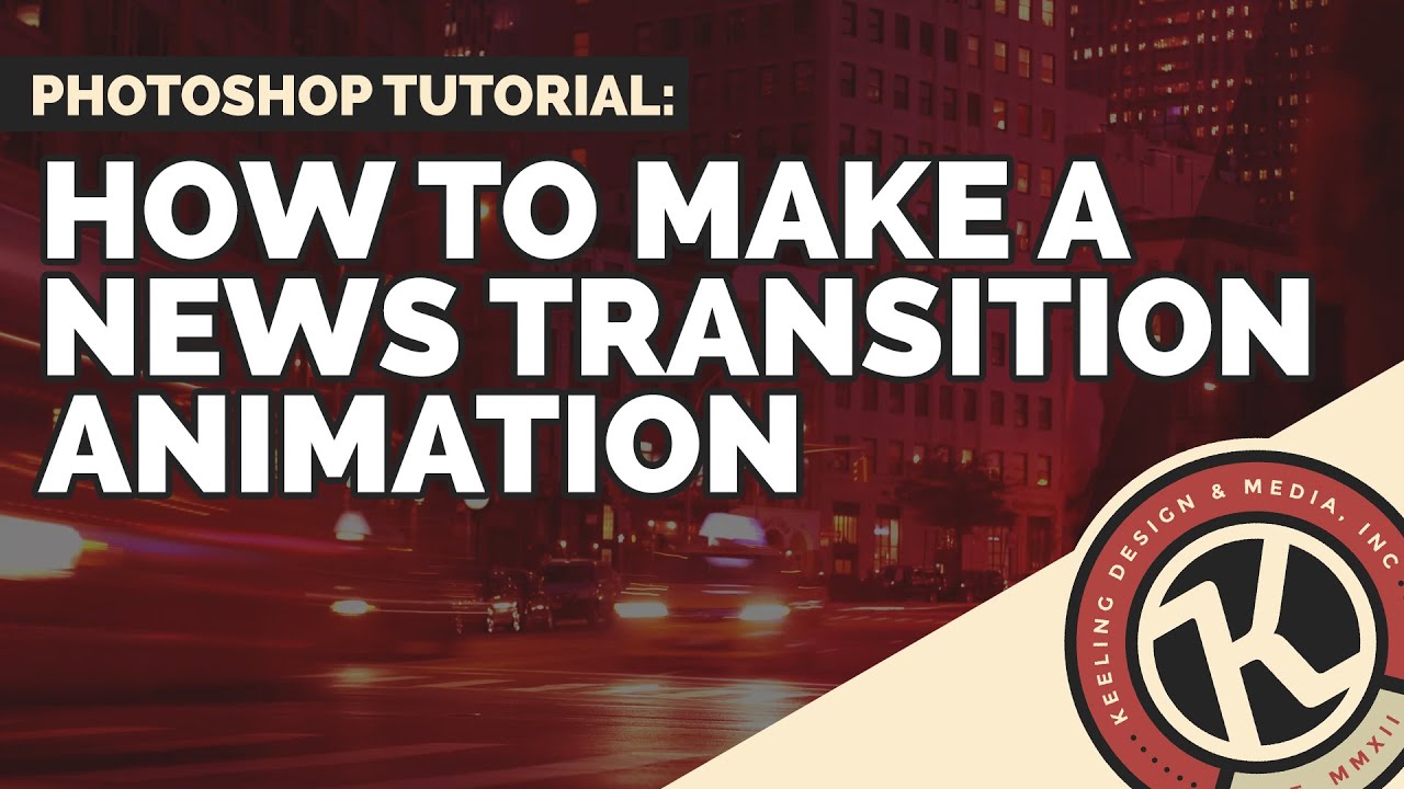 How To Make A News Transition / Animation Piece In Photoshop - YouTube