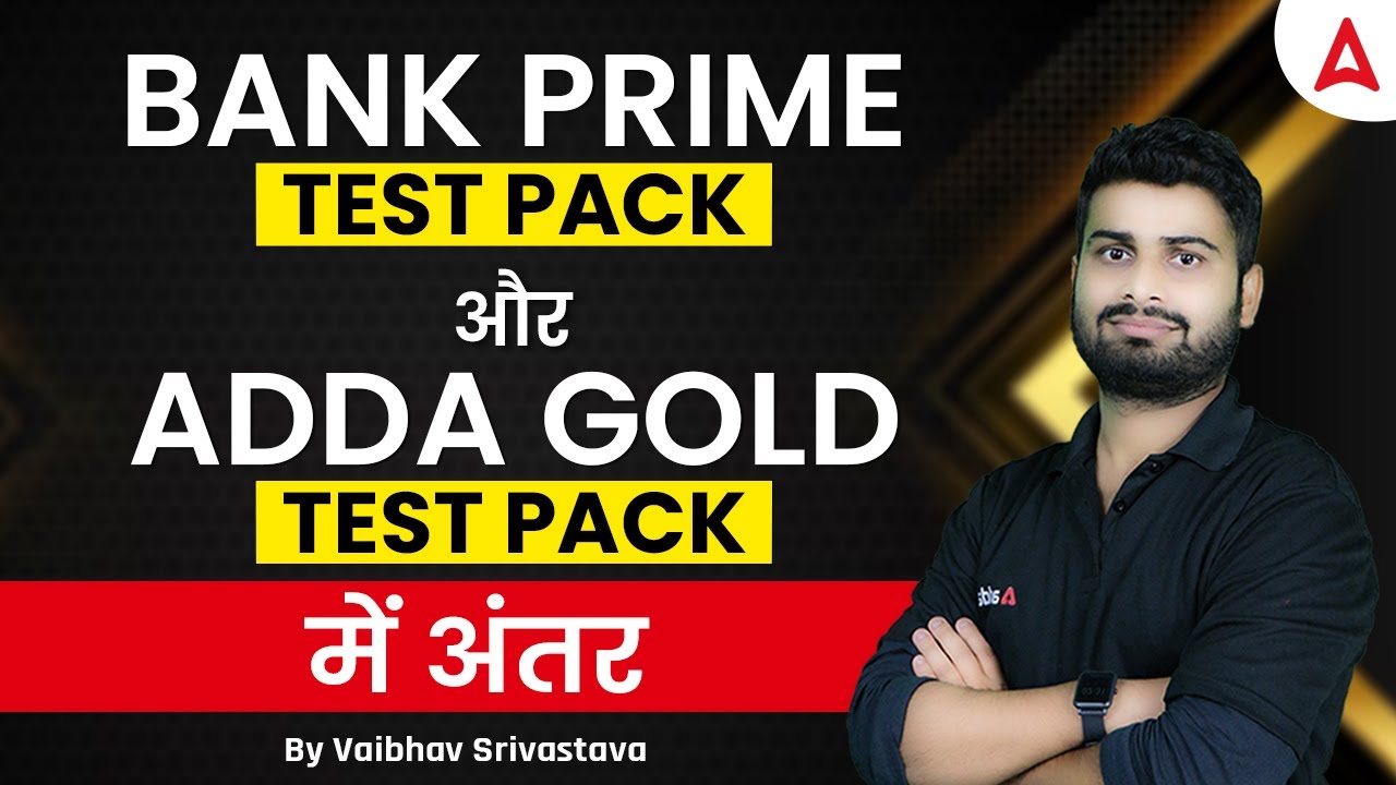 Bank Prime Test Pack और Adda Gold Test Pack में By Vaibhav Srivastava ...