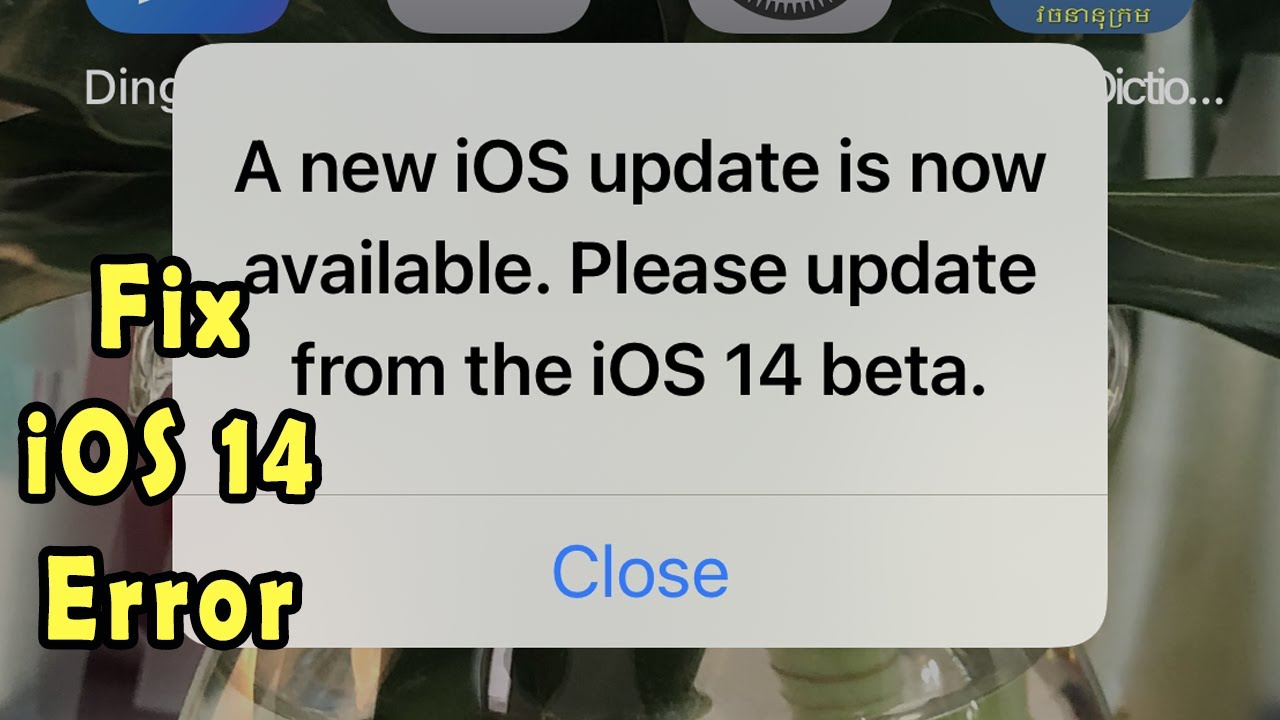 Fix iOS 14 Betta Error A new iOS update is now available please update ...