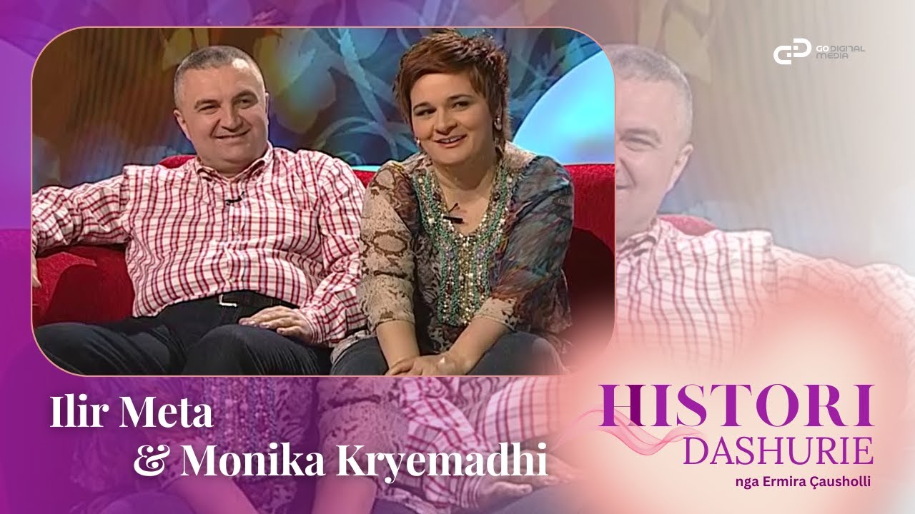 Histori Dashurie - Ilir Meta & Monika Kryemadhi | S01 E01 (2009 ...