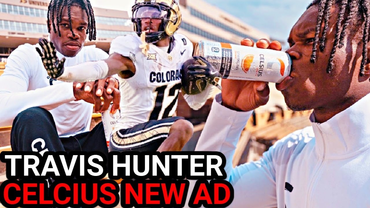 TRAVIS HUNTER NEW Celsius NIL Advertisement Goes Viral! The College ...