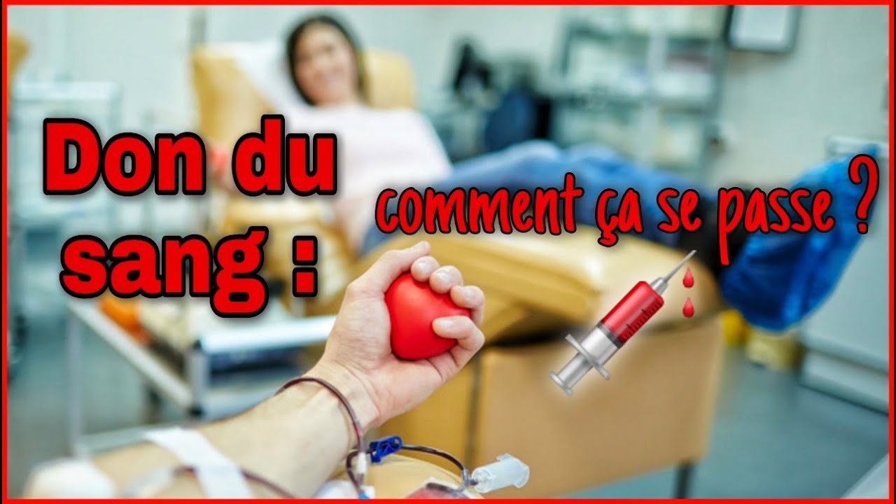 COMMENT SE PASSE UN PREMIER DON DE SANG ? 💉 - YouTube