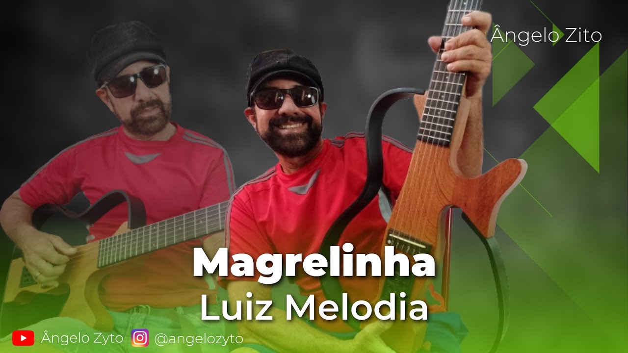 Magrelinha Luiz Melodia Ângelo Zyto Youtube