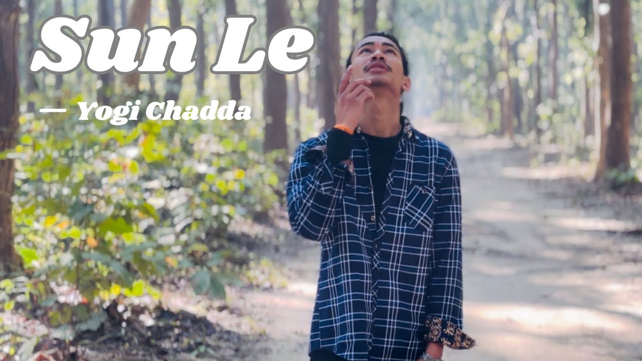 Sun Le ( Official Video ) Yogi Chadda | Relatable | - YouTube