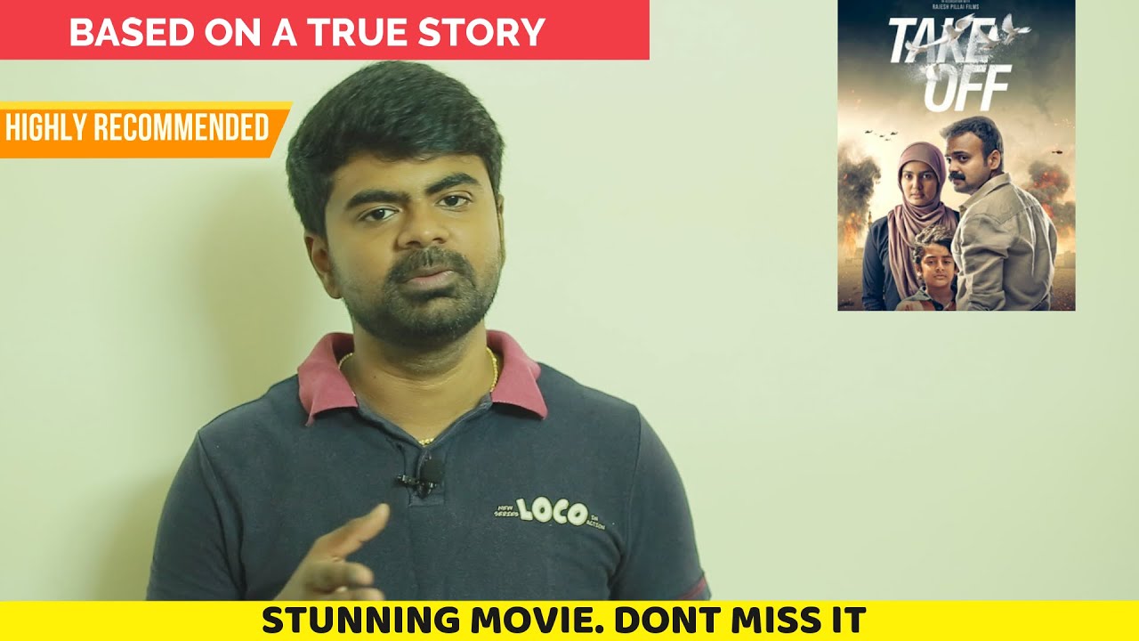 Take off malayalam movie review in tamil | Parvathy | Fahad Faasil ...