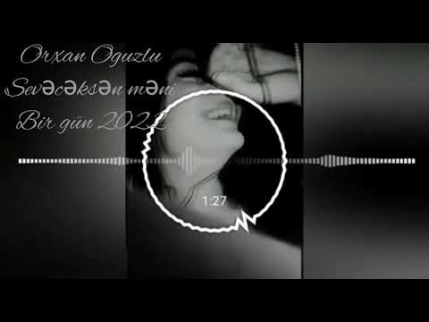 Orxan Oguzlu (Sevəcəksən məni bir gün 2022)Azəri Bass