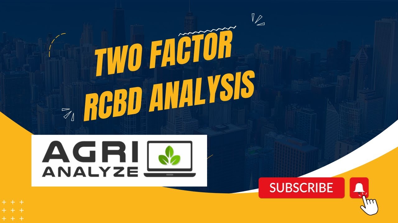 RCBD (Two Factor) analysis using Agri Analyze - YouTube