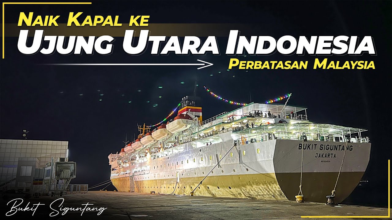 Menuju Pulau Nunukan Naik Kapal Bukit Siguntang | Trip Kalimantan Utara ...