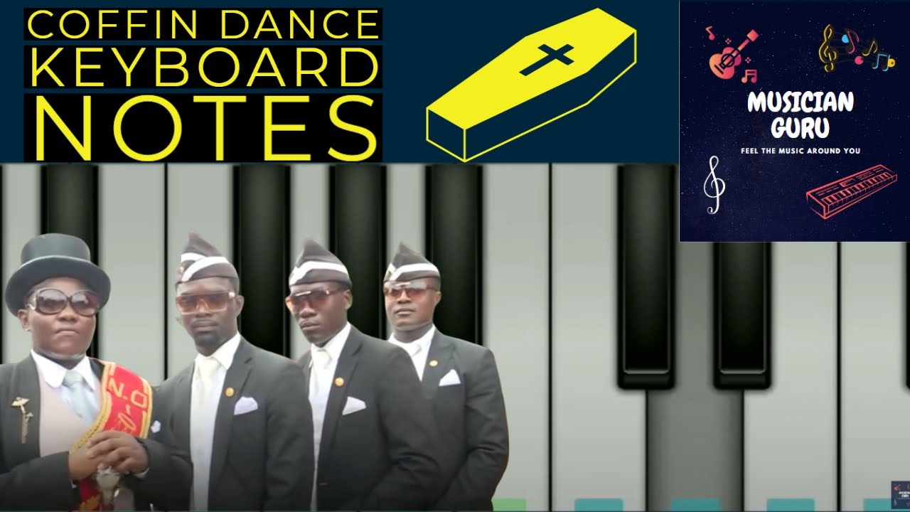 Coffin Dance Keyboard Notes - YouTube