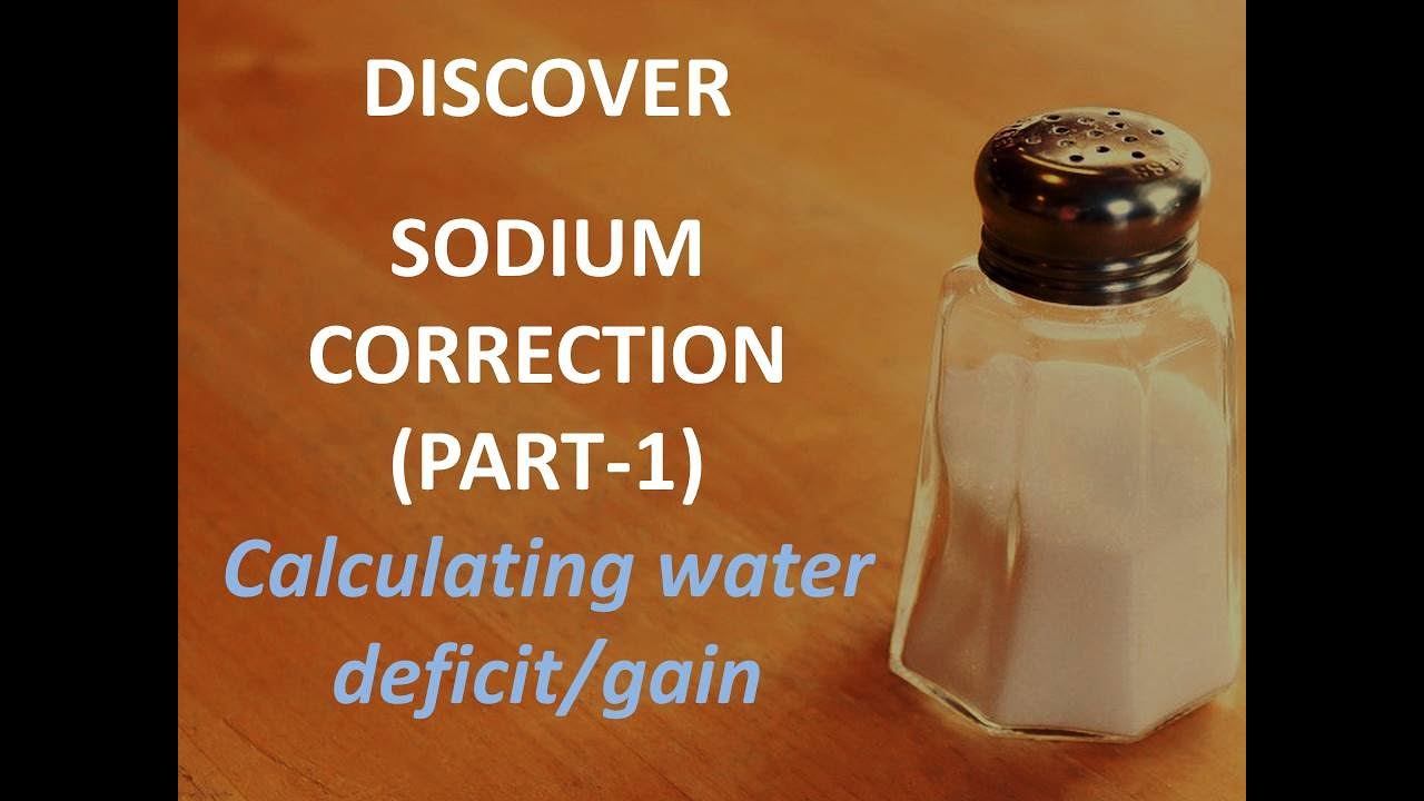 Discover Sodium Correction: Part 1 - YouTube