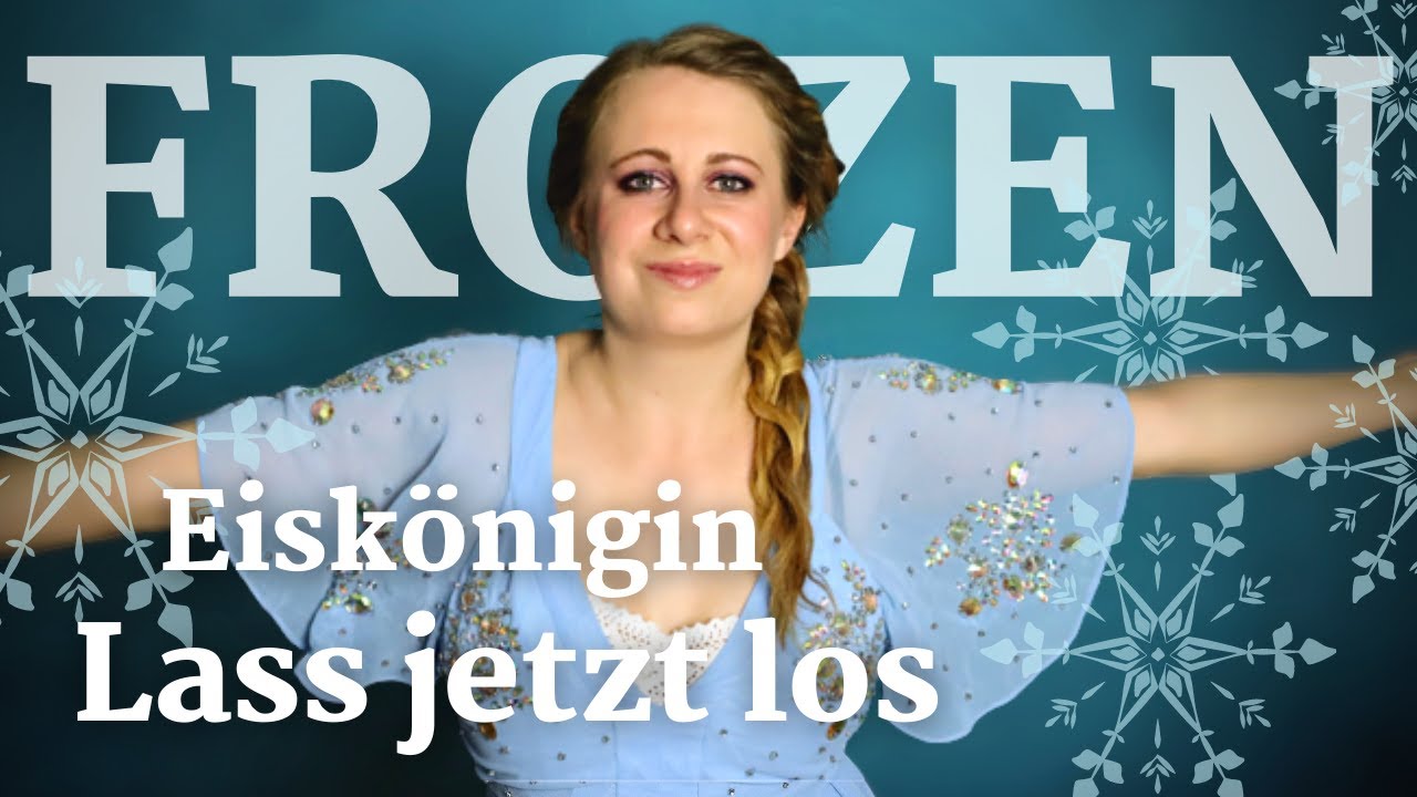 FROZEN "Lass jetzt los" (German cover by VeraVoice) - YouTube