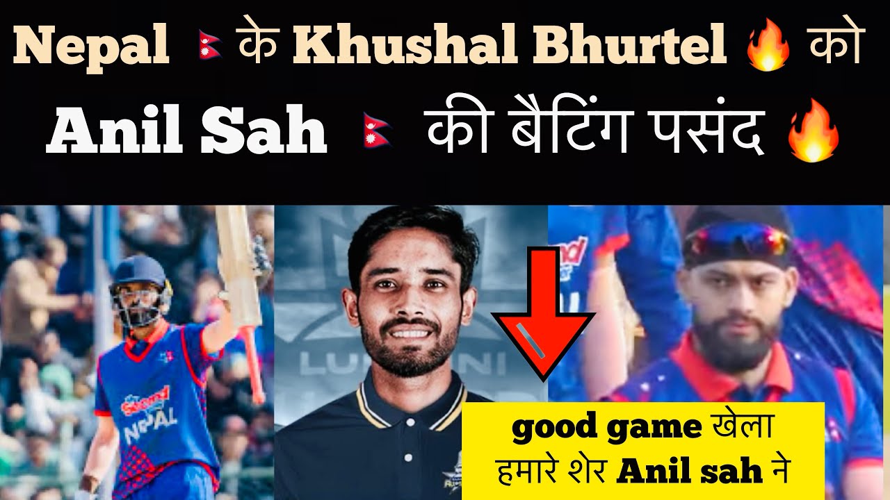 Nepal kushal bhurtel react anil sah batting , India. Media reaction ...
