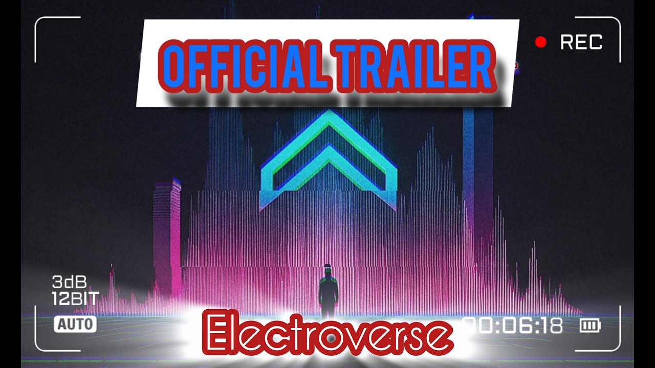 Electroverse official channel trailer - YouTube
