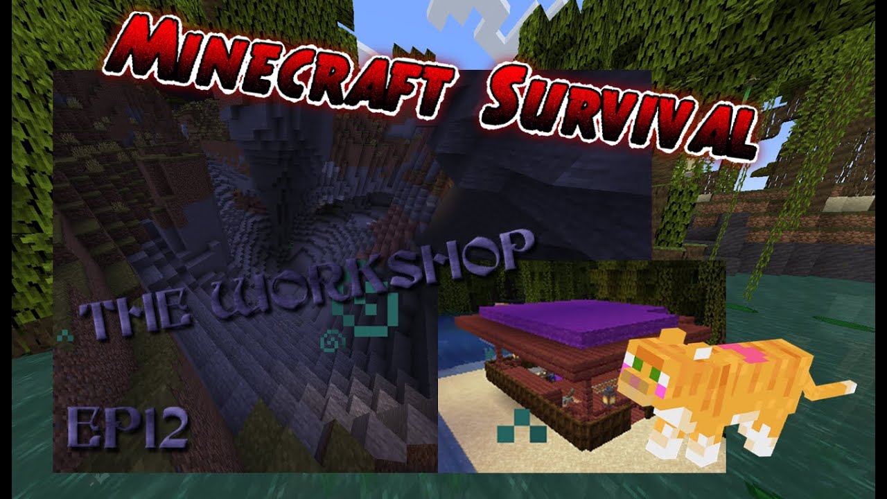 THE WORKSHOP - Minecraft Survival - Episode 12 - YouTube