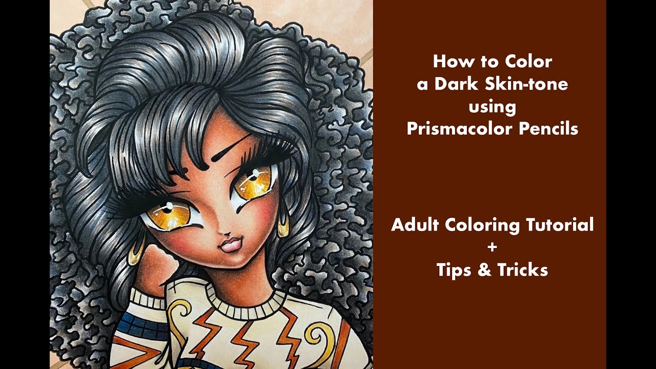 How To Color Dark Skin In Prismacolor Pencils Adult Coloring Tutorial how-to-color-dark-skin-in-prismacolor-pencils-adult-coloring-tutorial