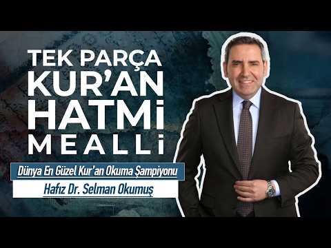 Tek Parça Kur'an Hatmi Mealli... Tüm cüzler tek videoda izle... #quran