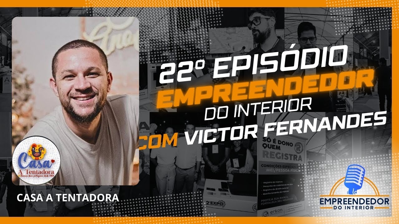 Episódio 22 com Victor Fernandes da Casa A Tentadora - YouTube