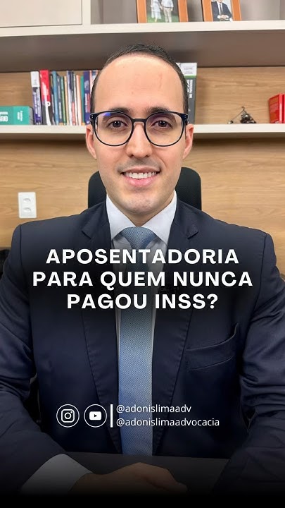 Aposentadoria para quem nunca pagou INSS? Descubra se é possível! #inss ...