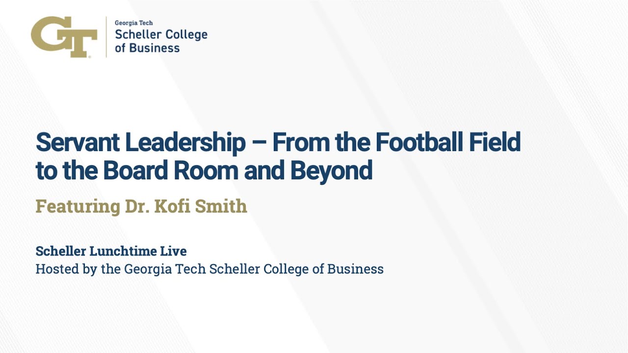 Servant Leadership: From the Football Field to the Board Room and ...