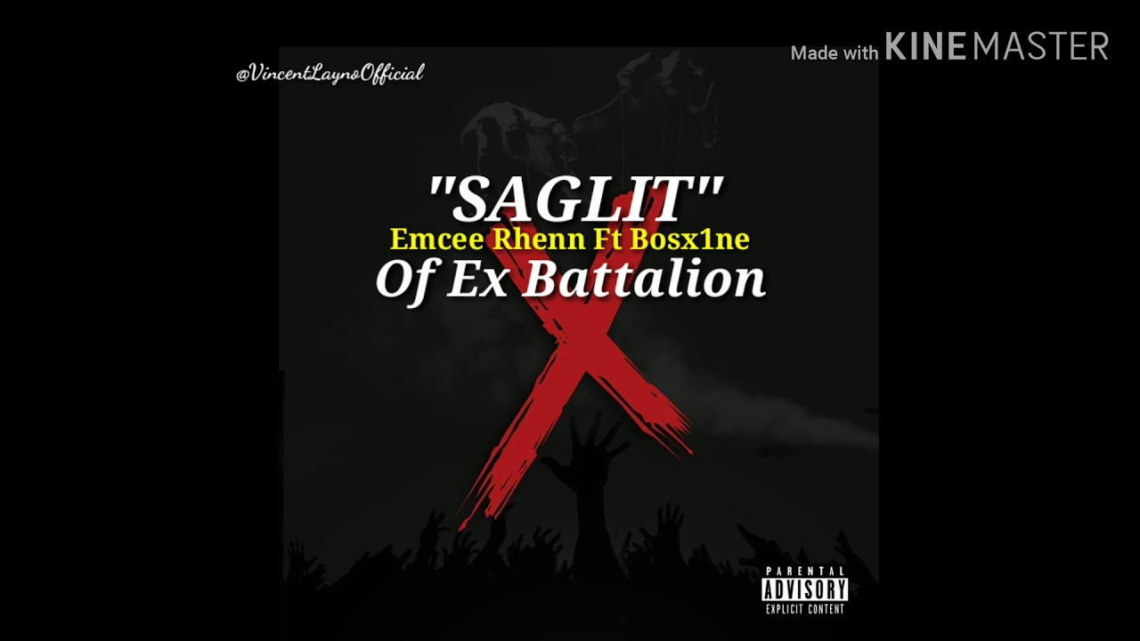 SAGLIT Song By Emcee Rhenn Feat Boxs1ne Of Ex Battalion - YouTube