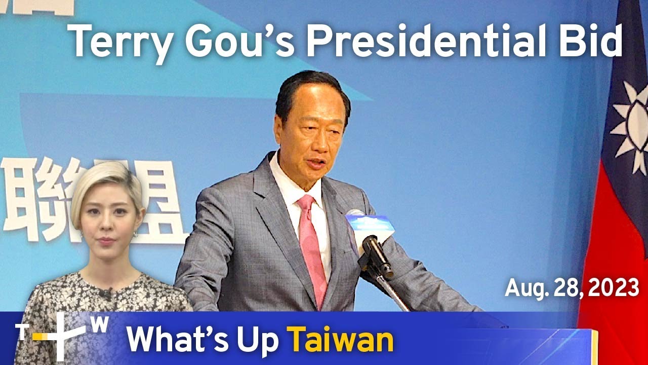 Terry Gou’s Presidential Bid, What's Up Taiwan – News at 20:00, August ...