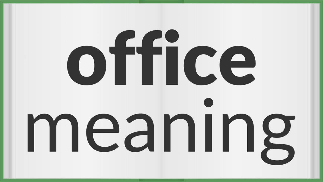 Office | meaning of Office - YouTube