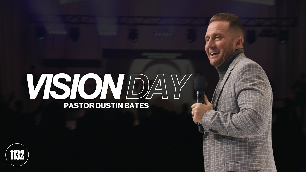 Pastor Dustin Bates | Vision Sunday | Church Eleven32 - YouTube