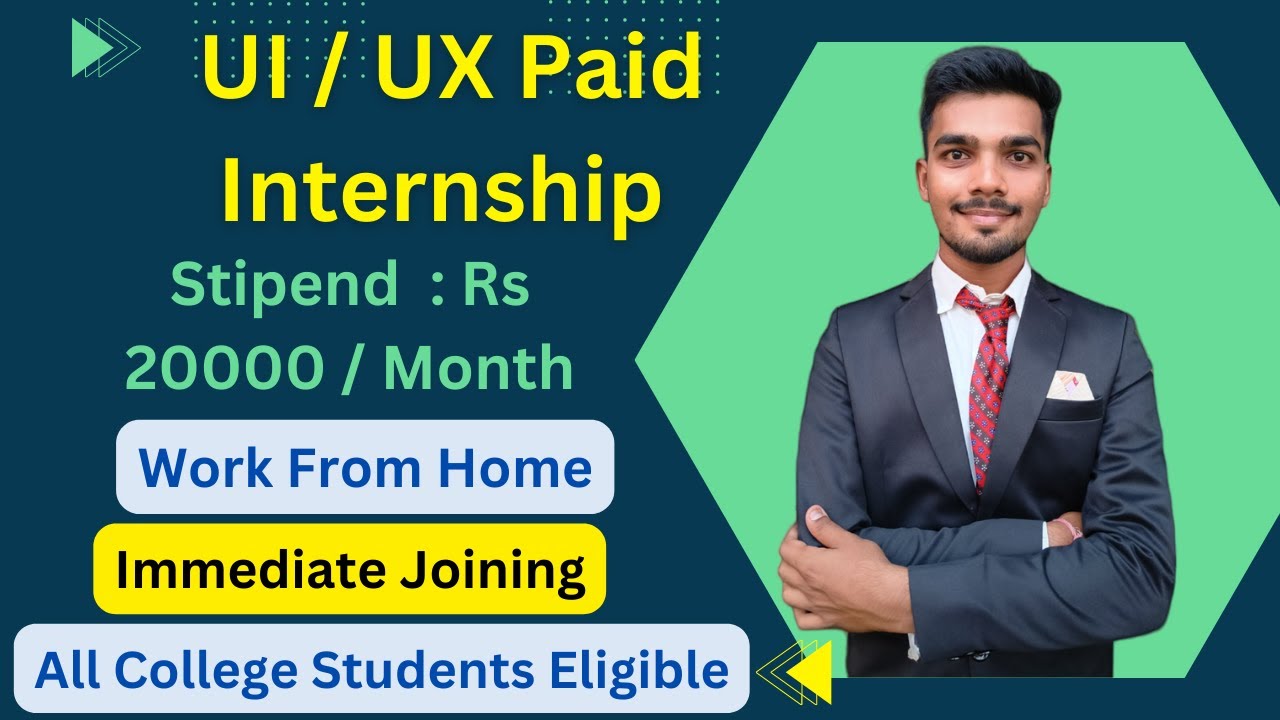 Ui / Ux Paid Internship | Internship For College Students | Stipend Rs ...