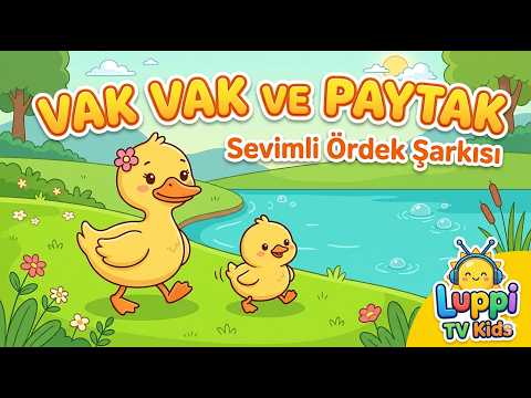 Vak Vak ve Paytak: Sevimli Ördek Şarkısı 🐥 | Luppi TV Kids