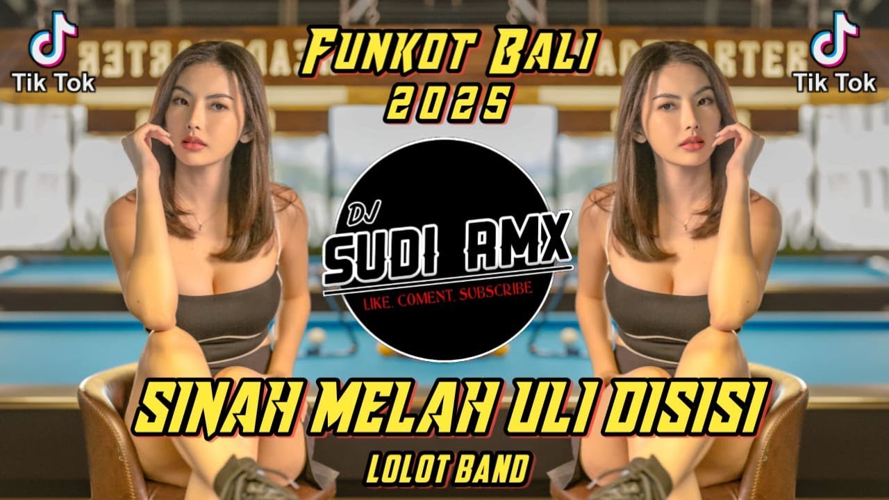 DJ SINAH MELAH ULI DISISI - LOLOT BAND REMIX FUNKOT TERBARU 2025 | DJ SUDI RMX - YouTube