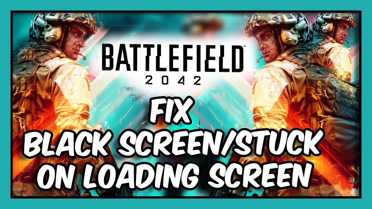 Battlefield 2042 Fix Black Screen/Stuck On Loading Screen TUTORIAL - YouTube