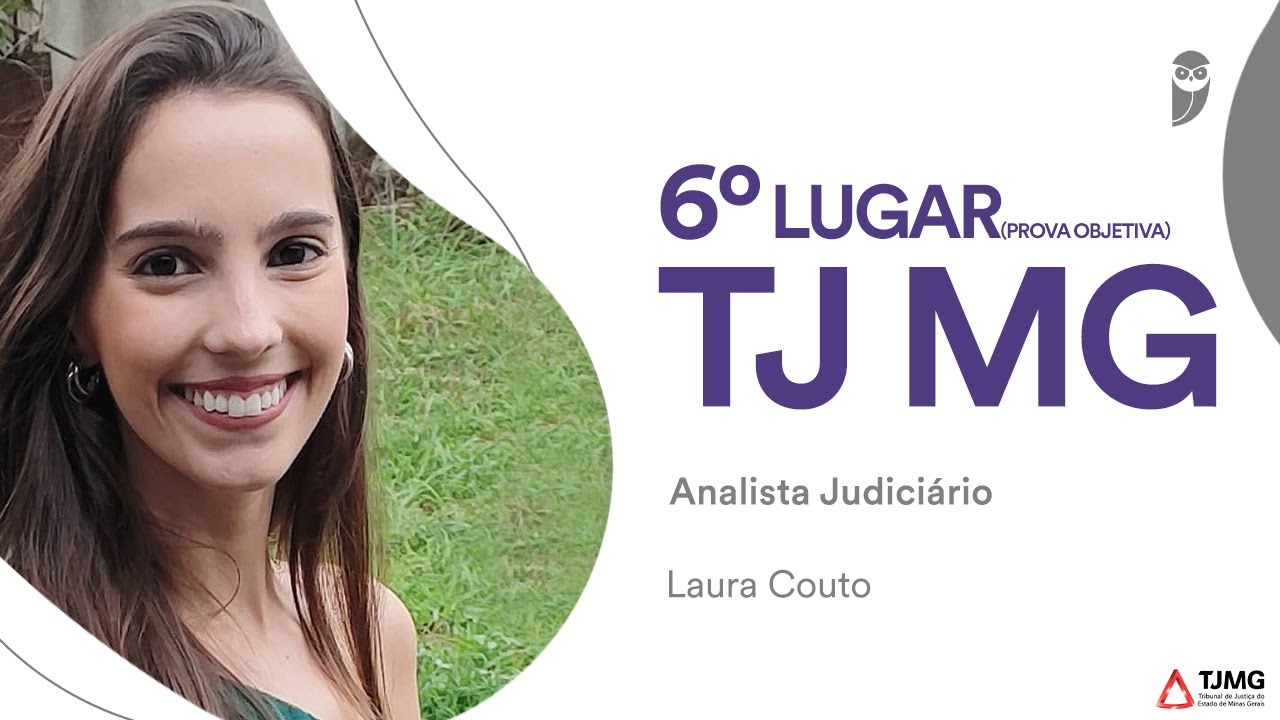 Entrevista: Laura Couto, aprovada para Analista Judiciário do TJ MG em ...