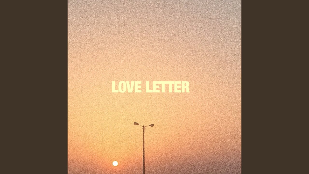 Love Letter - YouTube Music