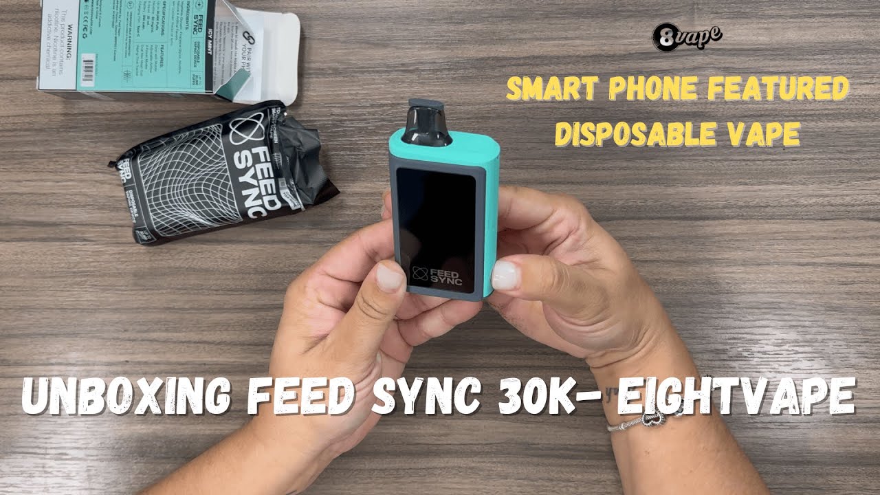 Unboxing the FEED SYNC 30K - The Smartphone-Like Vape with 30K Puffs ...