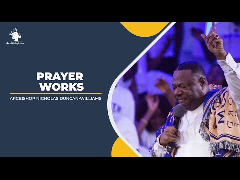 Archbishop Duncan-Williams | Prayer Works - YouTube