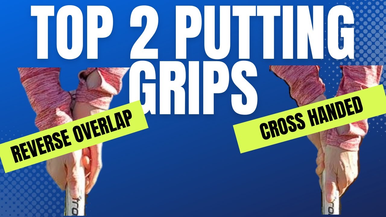 Two putting grips to try - YouTube