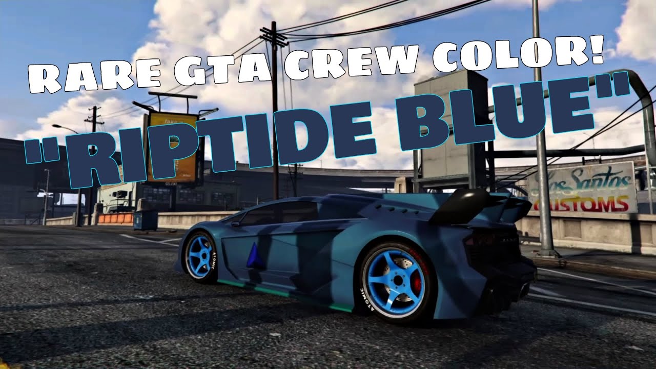 GTA Online *RARE* Modded Crew Color "RIPTIDE BLUE" - YouTube