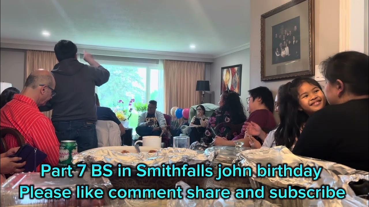 Part 7 BS in Smithfalls Johns Birthday - YouTube