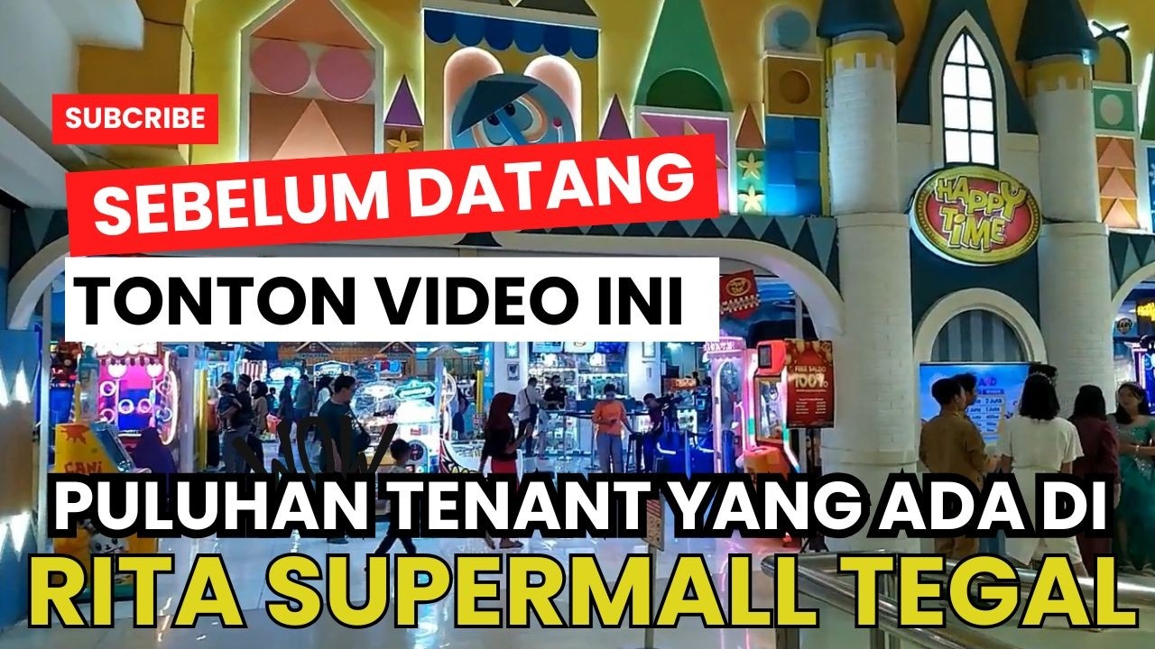 PULUHAN TENANT YANG ADA DI "RITA SUPERMALL" TEGAL || SEBELUM BELANJA TONTON VIDEO INI - YouTube