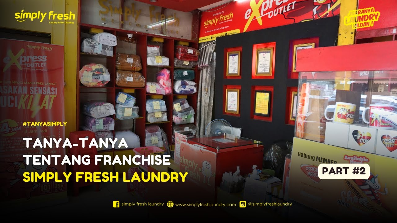 TANYA-TANYA TENTANG FRANCHISE SIMPLY FRESH LAUNDRY #2 - YouTube