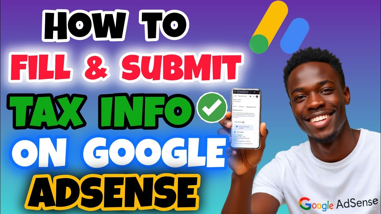 How to Submit Your Tax Info on Google AdSense | How to Fill Out AdSense Tax Form | - YouTube