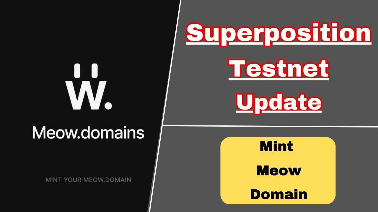 Superposition Testnet Update | Mint Meow domain - YouTube