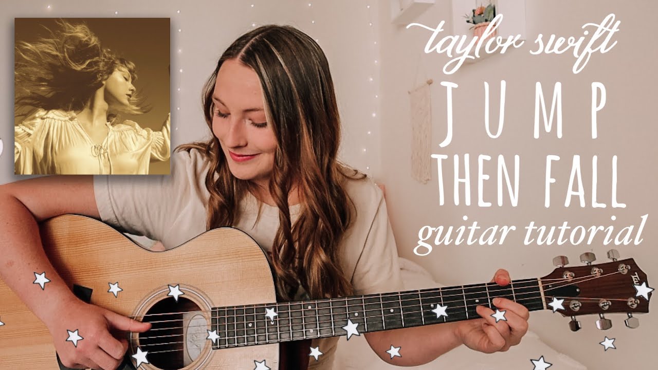 Taylor Swift Jump Then Fall Guitar Tutorial 2021 // Taylor Swift ...